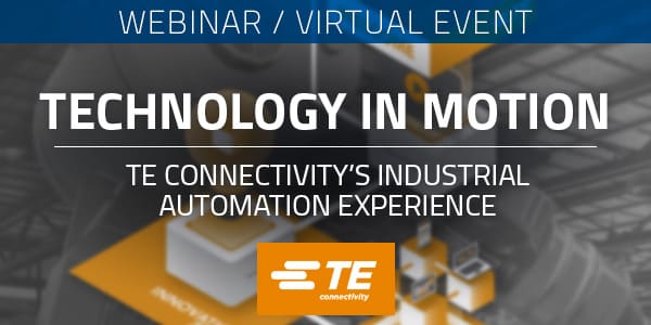 Technology in Motion: TE Connectivity's Industrial Automation ...