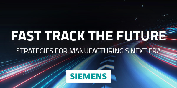 Fast Track the Future: Strategies for Manufacturing's Next Era ...